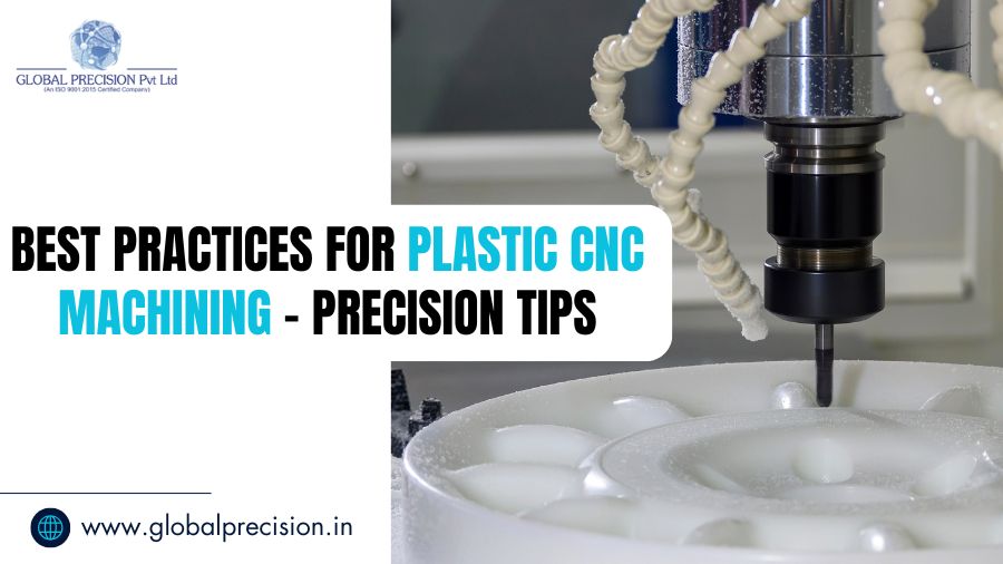 Best Practices For Plastic CNC Machining – Precision Tips